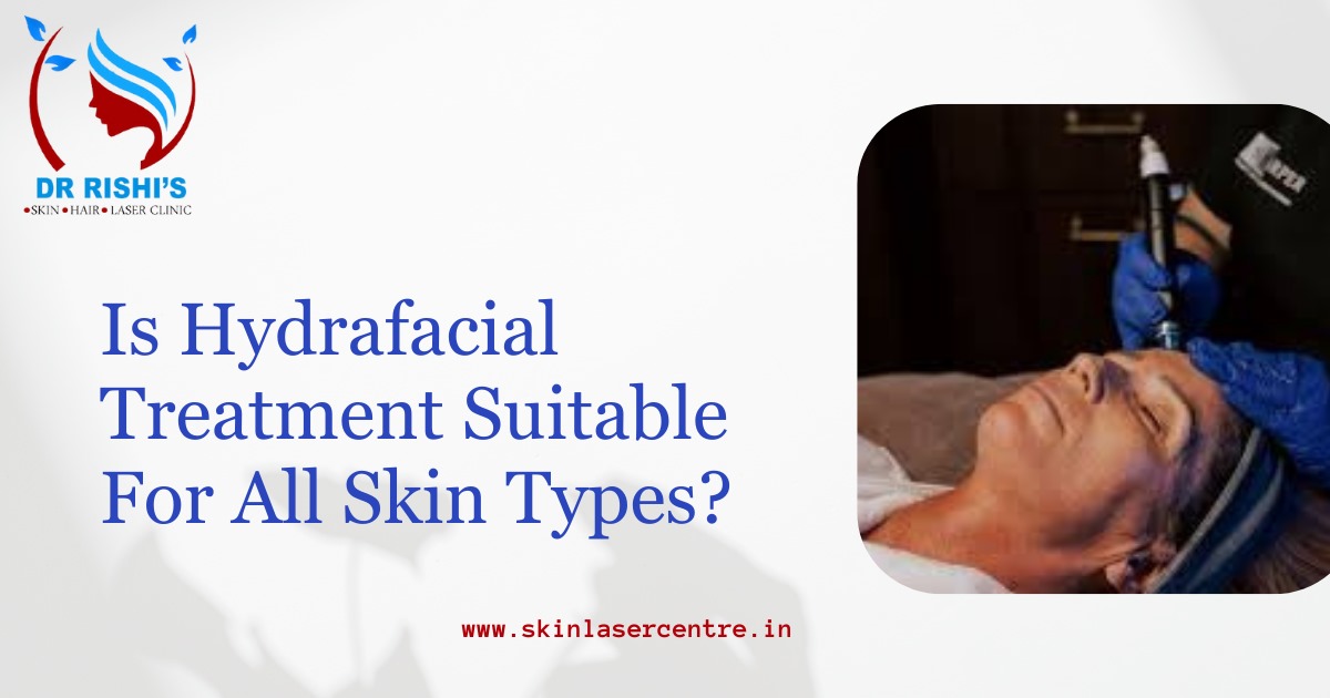 best hydrafacial treatment in Laxmi Nagar